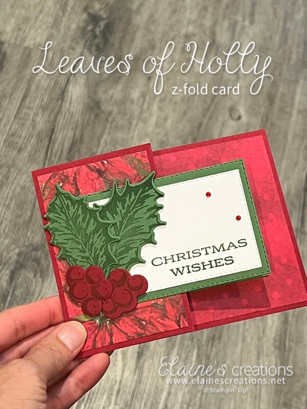 How to Make a Z-Fold Holly Card | Sweet Stampin' | Elaine Schader ...