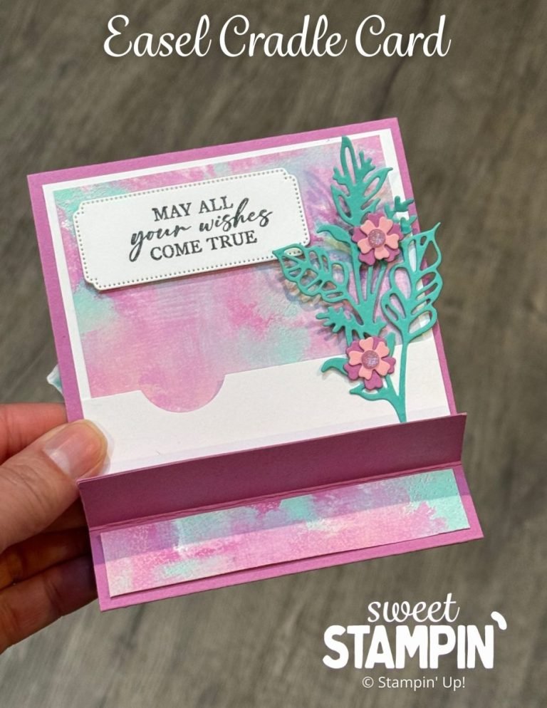 Level Up Your Cards with this Easel Cradle Card | Sweet Stampin ...